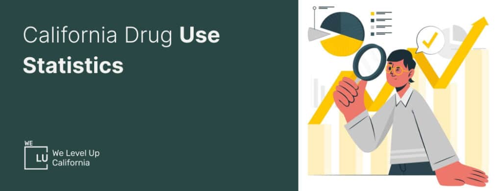 Striking California Drug Use Statistics | We Level Up California