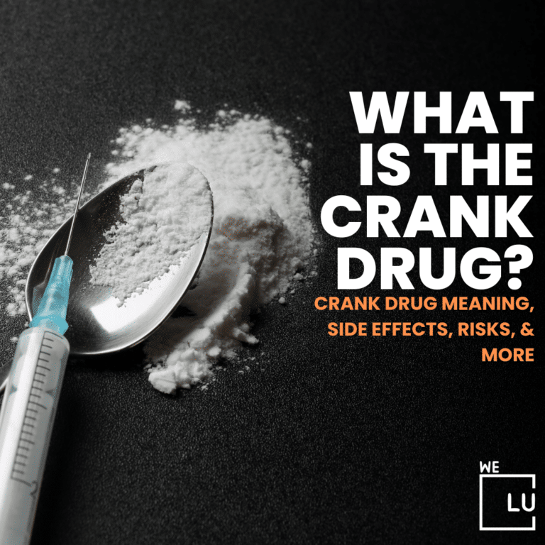What Is The Crank Drug? Meaning, Side Effects, Risks, & More